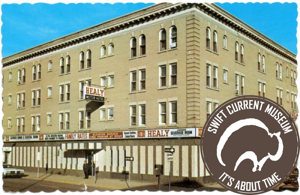 Swift Current Museum : Image/Video/Sound : Healy Hotel, Swift Current ...